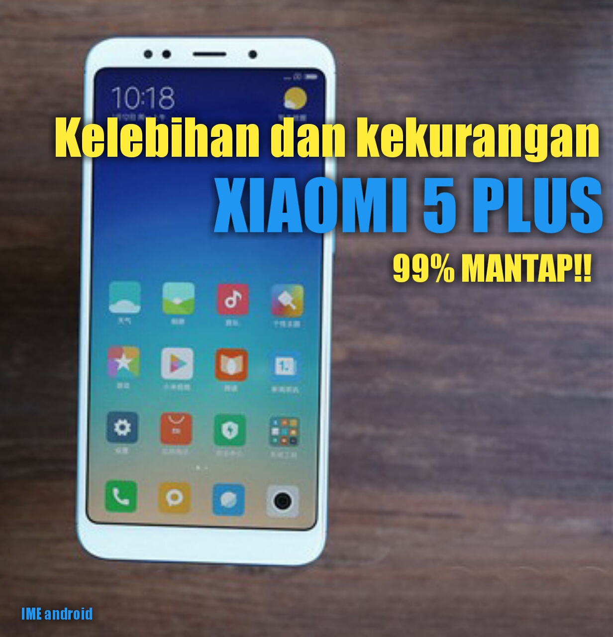 Kekurangan dan kelebihan xiaomi 5 plus