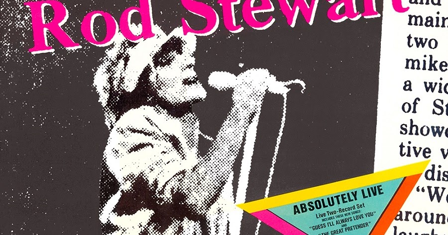 On The Road Again: Rod Stewart "Absolutely Live"