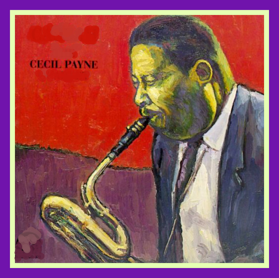 JazzProfiles: Cecil Payne - December 14, 1922 – Nov. 27, 2007