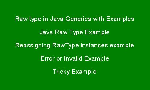 Raw Type Generics In Java Working Examples