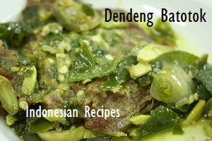 Dendeng Batotok Indonesian Recipes, Spicy Meat Savory - Recipes Ideas Blog