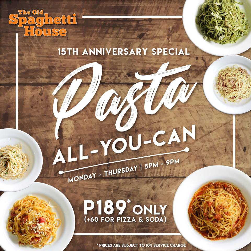The Old Spaghetti House Pasta All You Can for only P189