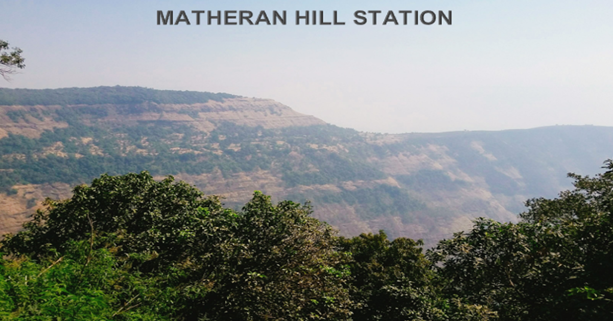 Best Places to Eat & Things to do in Matheran 2019