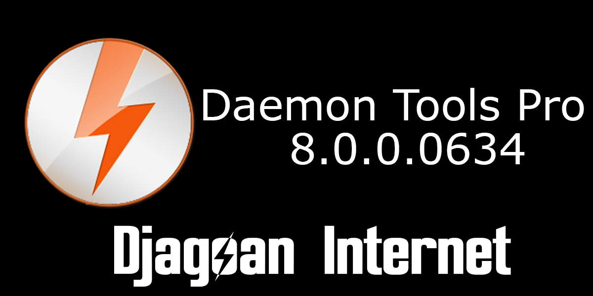 Daemon Tools Pro 8.0.0.0634 Full Version 2017 | Djagoan Internet