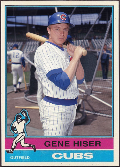 WHEN TOPPS HAD (BASE)BALLS!: MISSING IN ACTION- 1976 GENE HISER