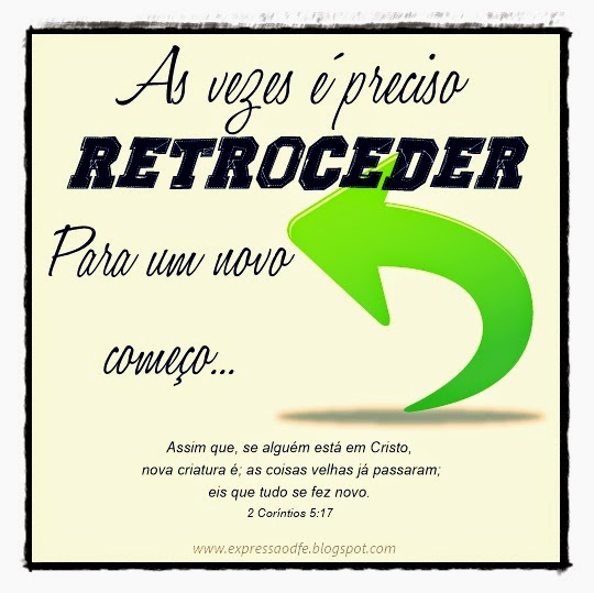 Expressão de Fé: As vezes é preciso retroceder