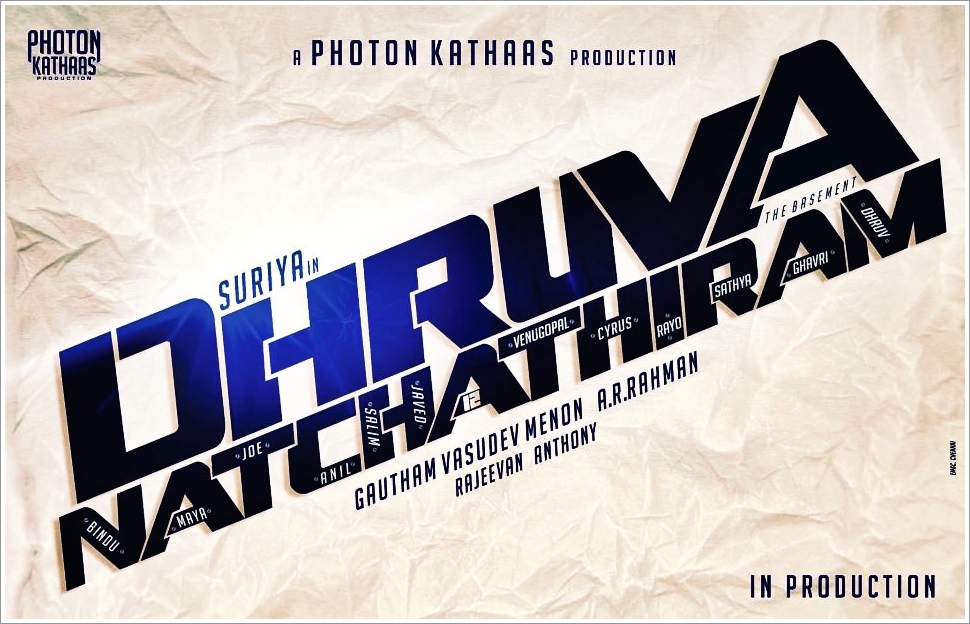 Blog2: Surya - Gowtham Menon's Dhruvanakshathram Logo First Look