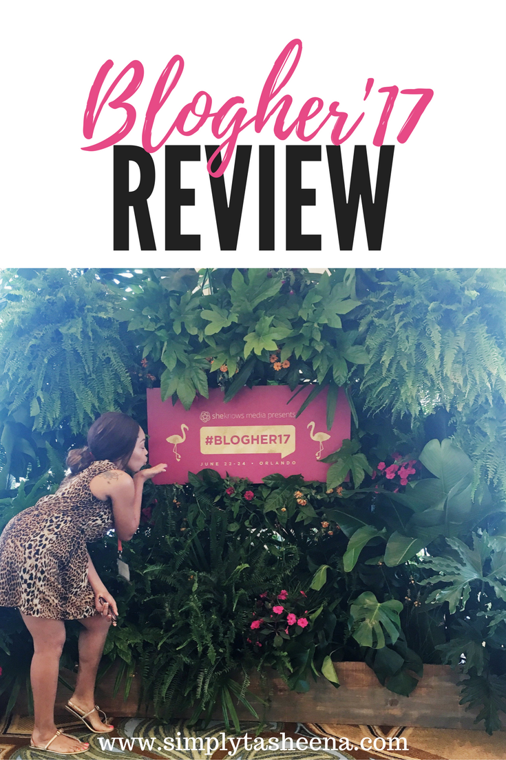 Blogher’17 Review - Simply Tasheena