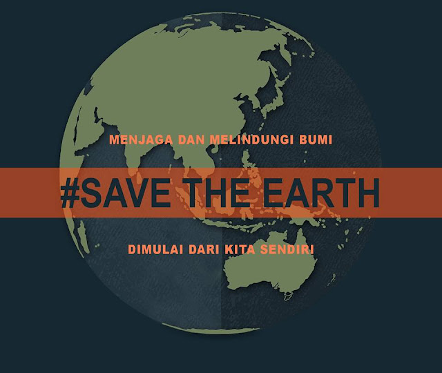 Menjaga Lingkungan agar Bumi tetap dapat dilindungi dari kerusakan ...