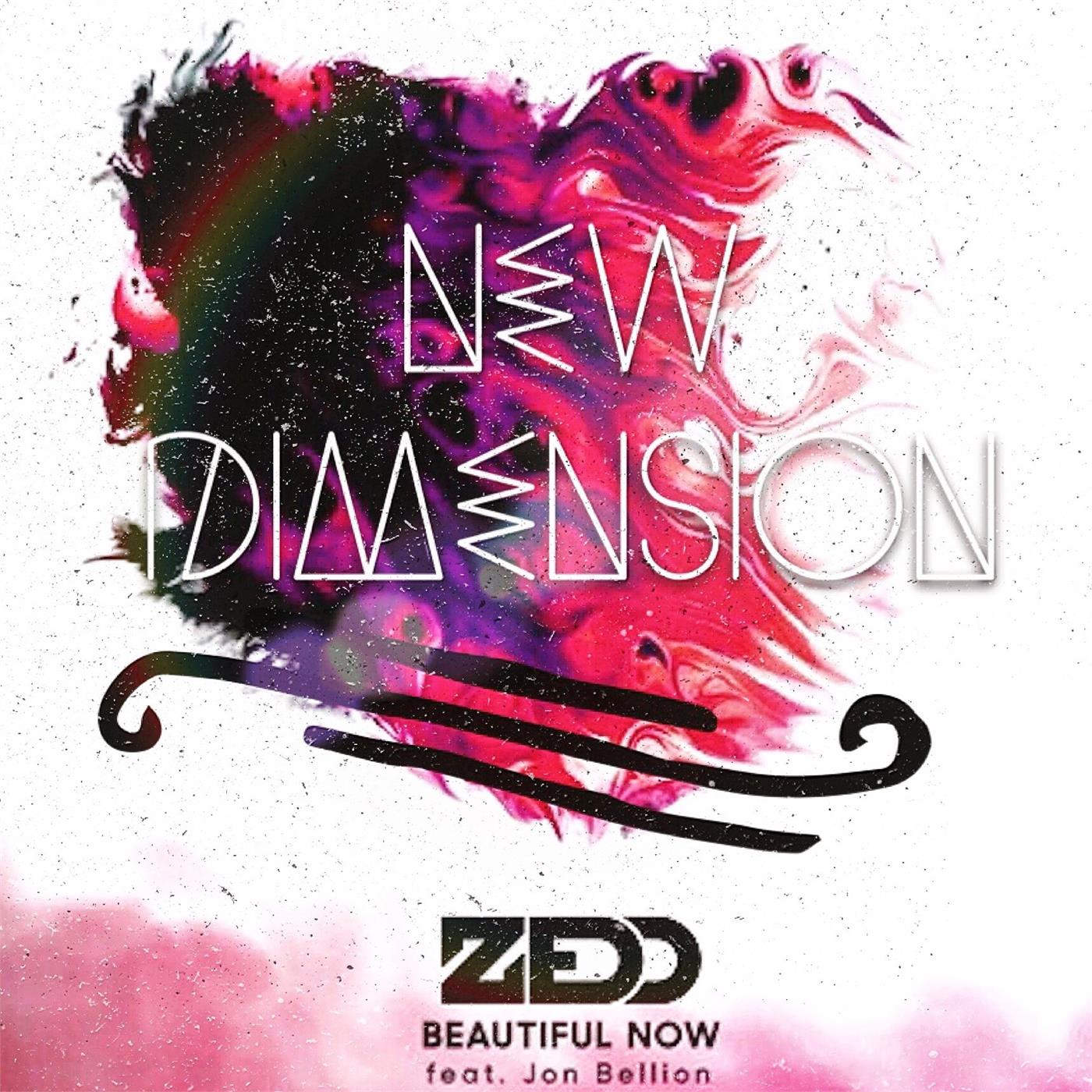 Download: New Dimension & Zeds - Zedd - Beautiful Now [New Dimension ...