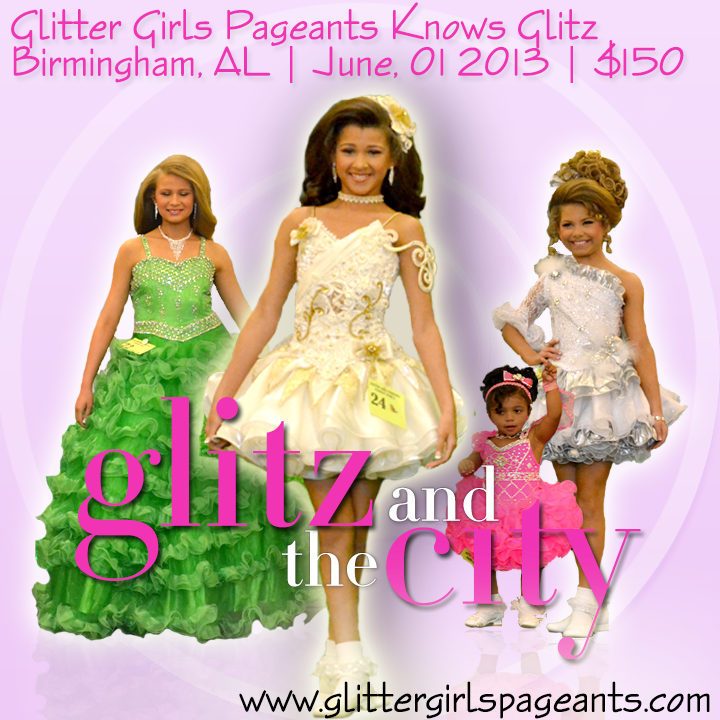 Glitter Girls Pageants Blog: Glitz and the City Pageant
