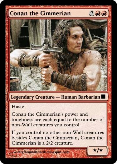 Magic the Gathering fan-made cards: Conan the Cimmerian (Conan movies)