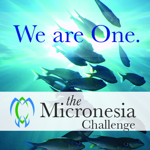 Micronesia Challenge: The One Micronesia Campaign