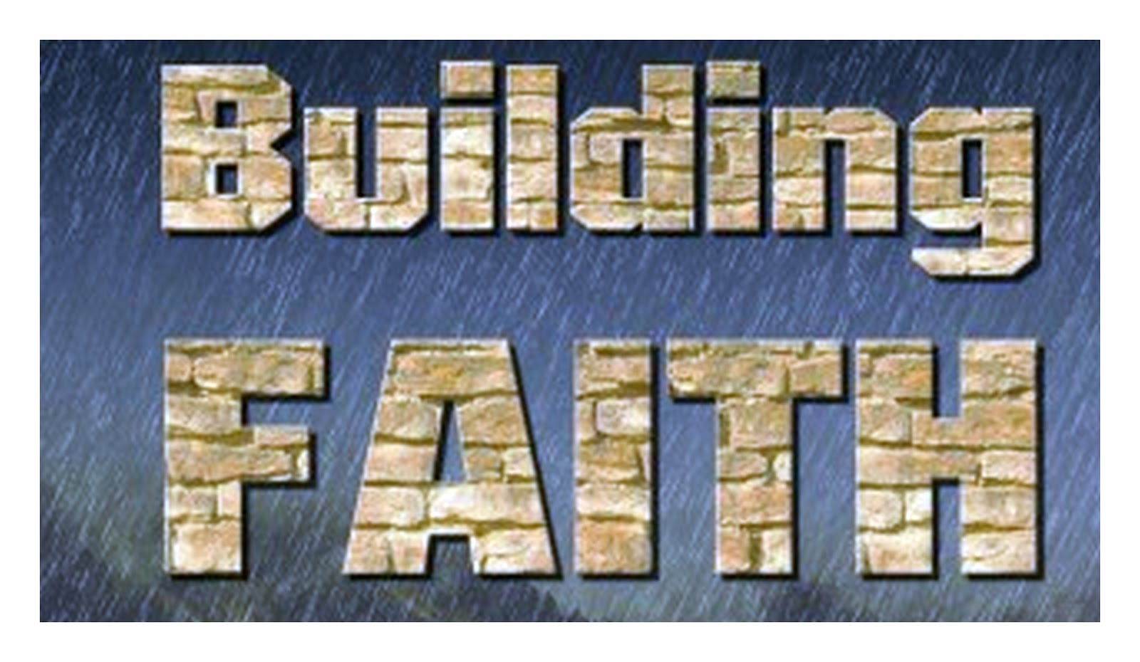 Building Faith - A Must Read Story