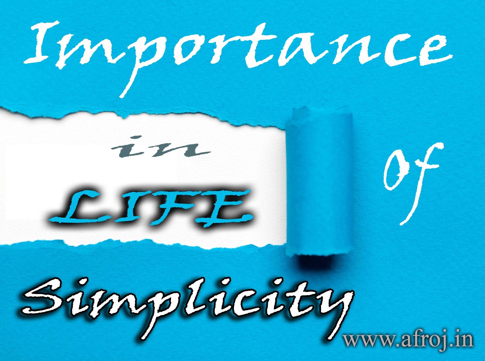 Importance of Simplicity In Life - Afroj.In