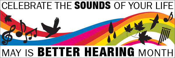 Everything Related to Better Hearing: May is Better Speech and Hearing ...