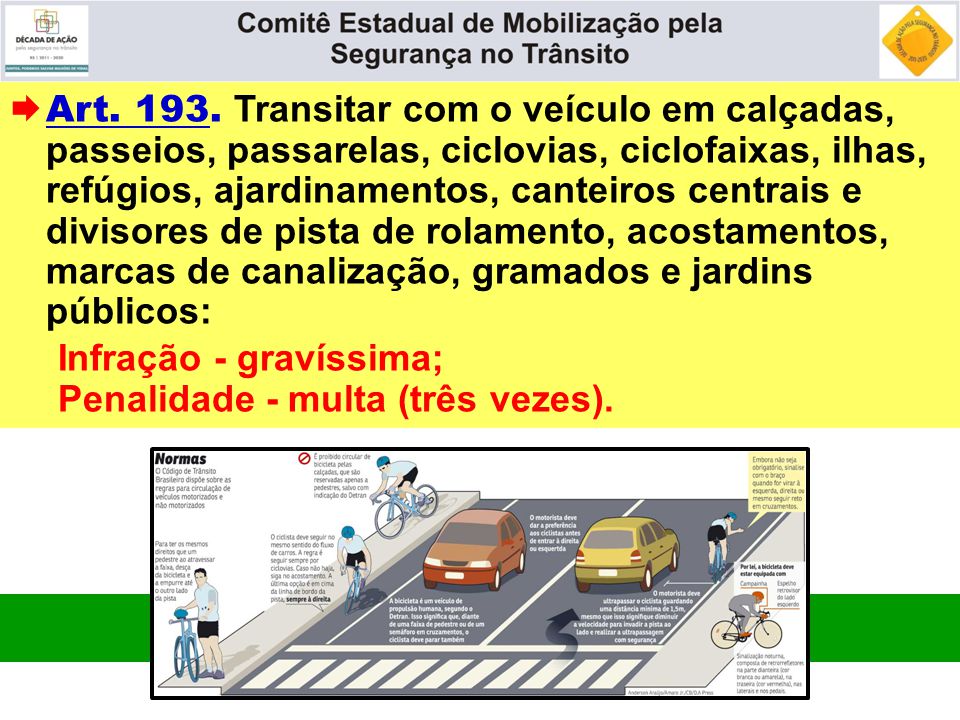 INSTRUTORA DE TRÂNSITO - ANO 2018 "NÓS SOMOS O TRÂNSITO": ART. 193 ...