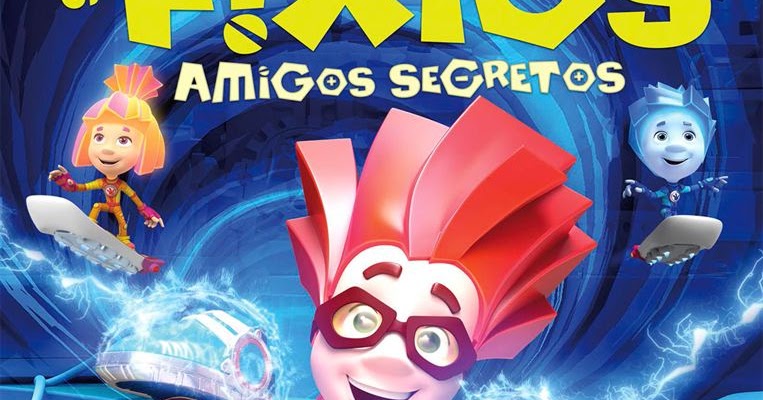 FILM DREAMS: LOS FIXIES: AMIGOS SECRETOS ( 2017 )