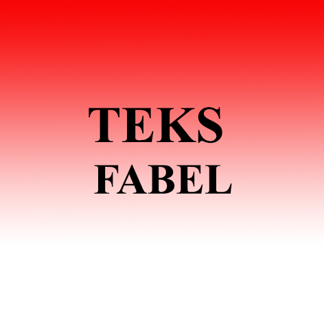 6 CONTOH TEKS FABEL SMP/MTS MATERI REVISI | DUNIA BAHASA