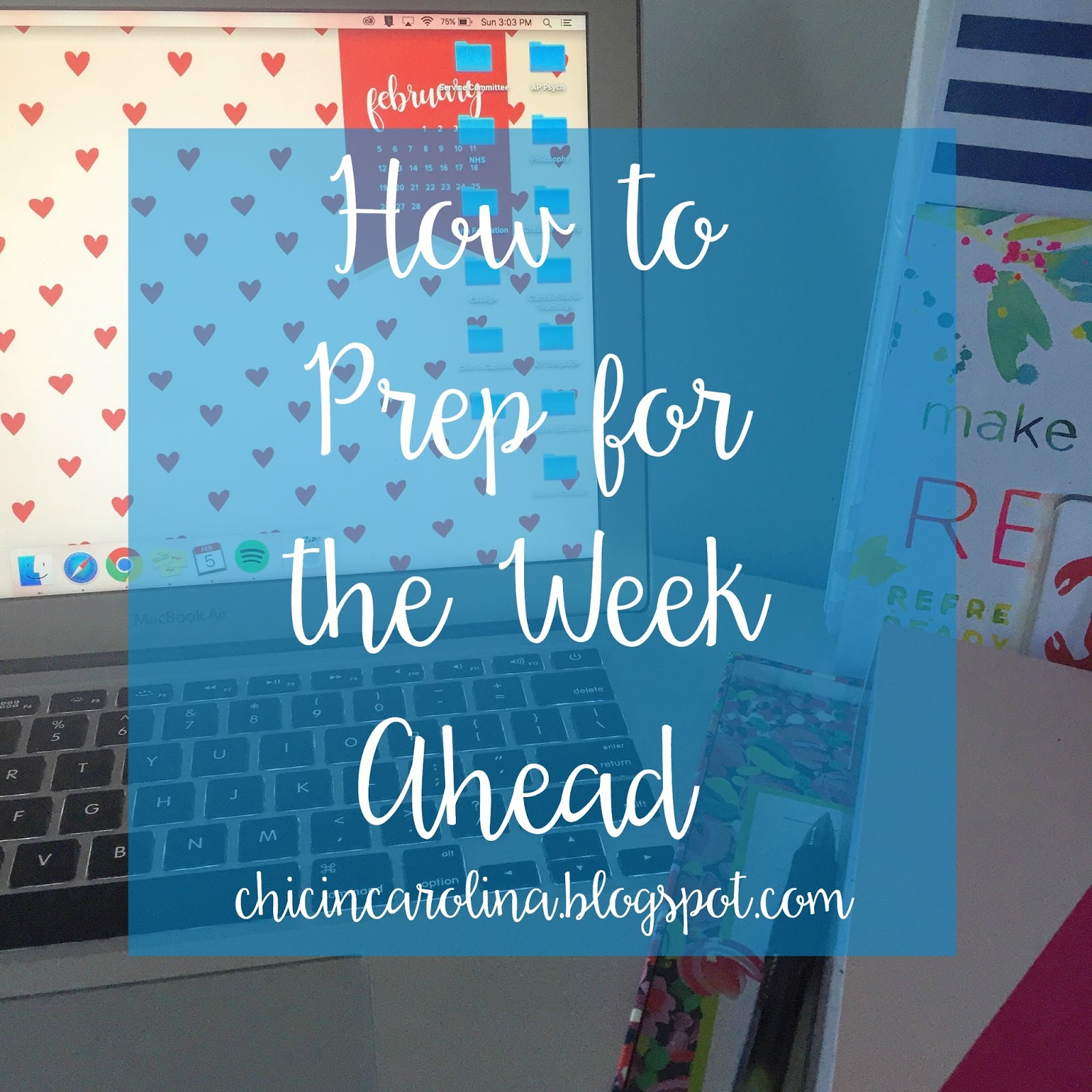 Chic in Carolina: How to Prep for the Week Ahead