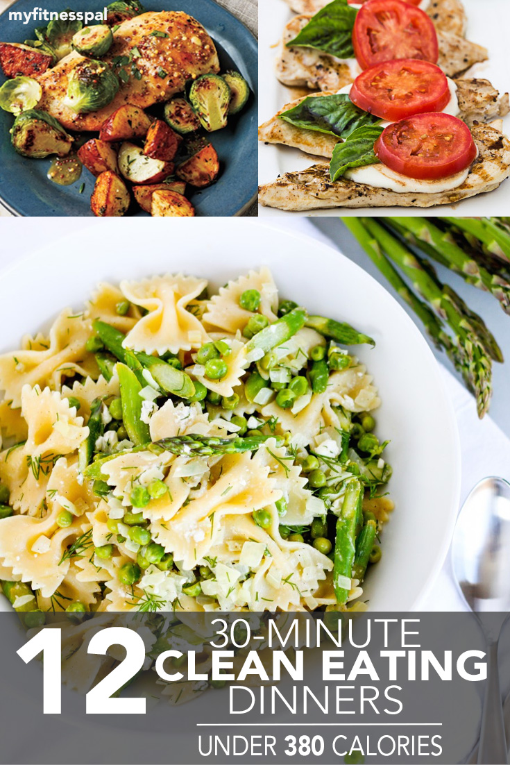 Health Focus: 12 Thirty-Minute Clean Eating Dinner Under 380 Calories