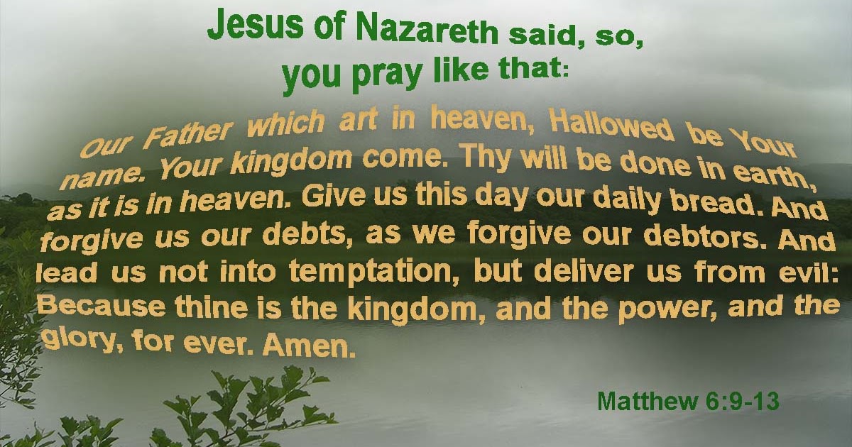 Talking about Jesus Christ.: "Our Father" "Father of Jesus of Nazareth"