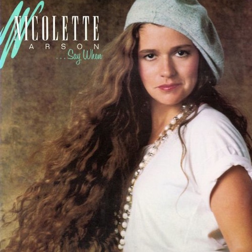 La Bible de la Westcoast Music - Cool Night -: Nicolette Larson "...Say ...