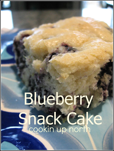 cookin' up north: Blueberry Snack Cake