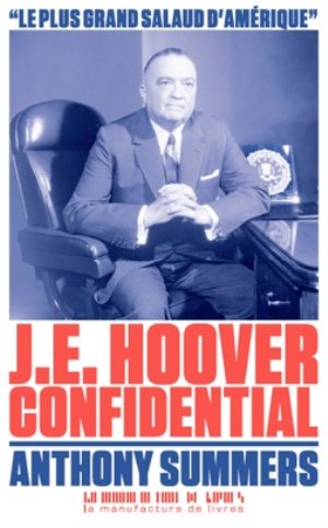 Le monde de livres d'Aurore: J.E.Hoover Confidential Anthony Summers