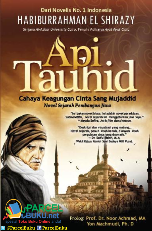 Novel Api Tauhid Terbaru Dari Habiburrahman El Shirazy (Kang Abik)