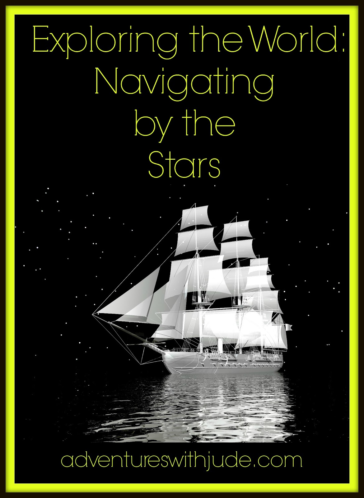 Adventures with Jude: Navigation by the Stars
