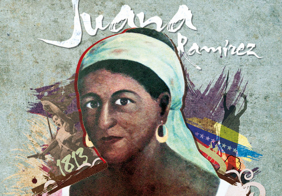 Género con Clase: Nicolás Maduro: Heroína Juana Ramírez “La Avanzadora ...