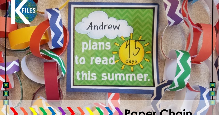 The K Files: Summer Reading Goals & Paper Chains