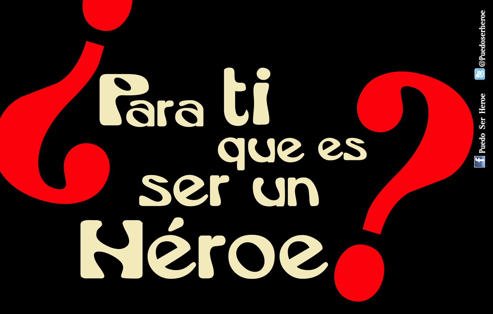 Puedo ser Héroe: Para ti que es un héroe