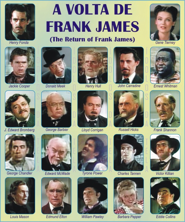 ÍDOLOS DA TELA: A VOLTA DE FRANK JAMES (The Return of Frank James), 1940