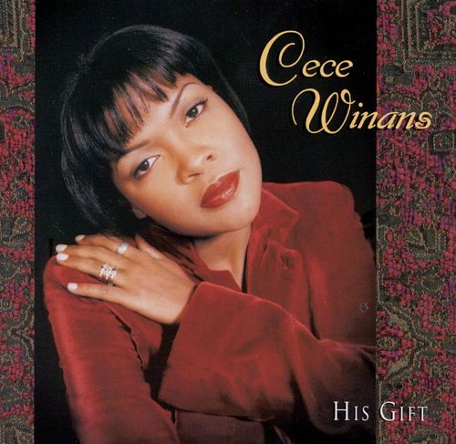 The Best Of Gospel Black Cece Winans His T 1998