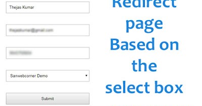 Redirect page Based on the select box while submit the form using ...