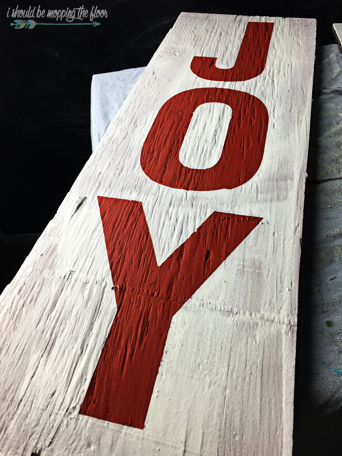How to Make a Weathered JOY Sign | i should be mopping the floor