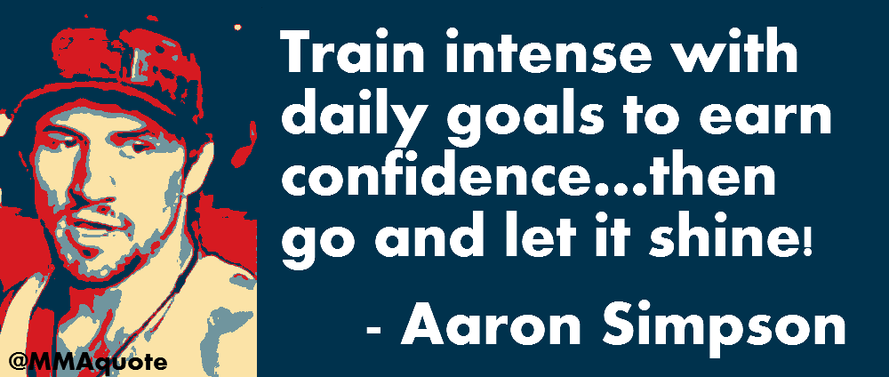 Motivational Quotes with Pictures (many MMA & UFC): Aaron Simpson ...