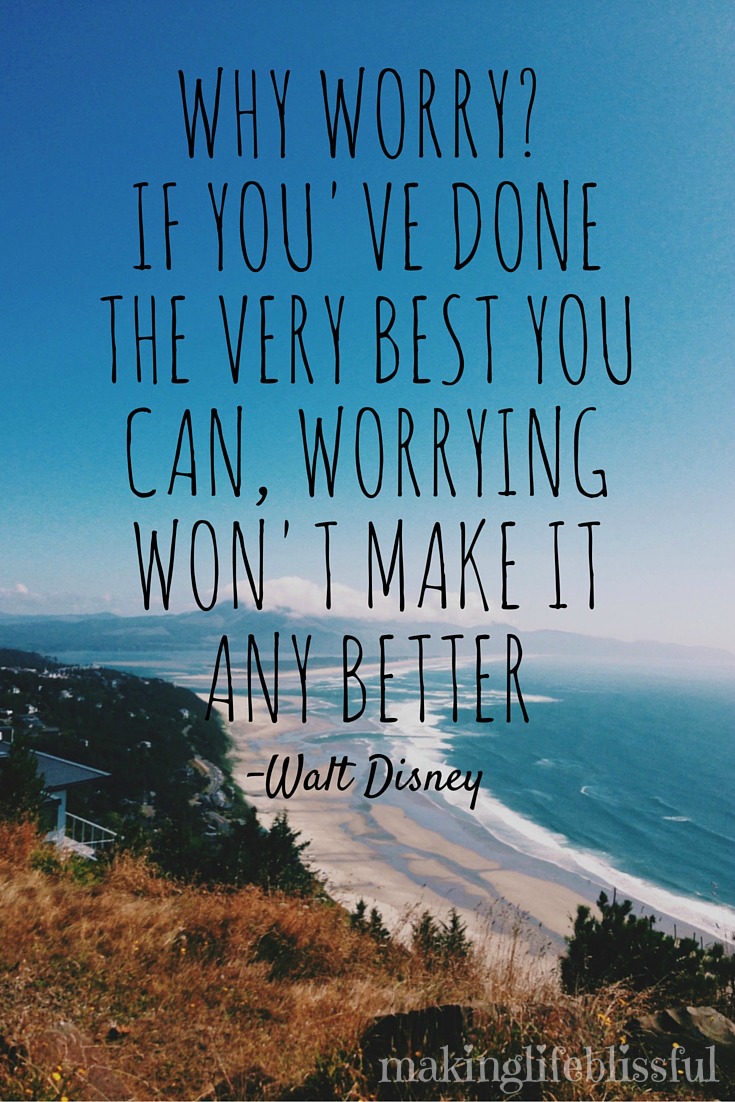 Thoughts on Worrying and Persevering | Making Life Blissful