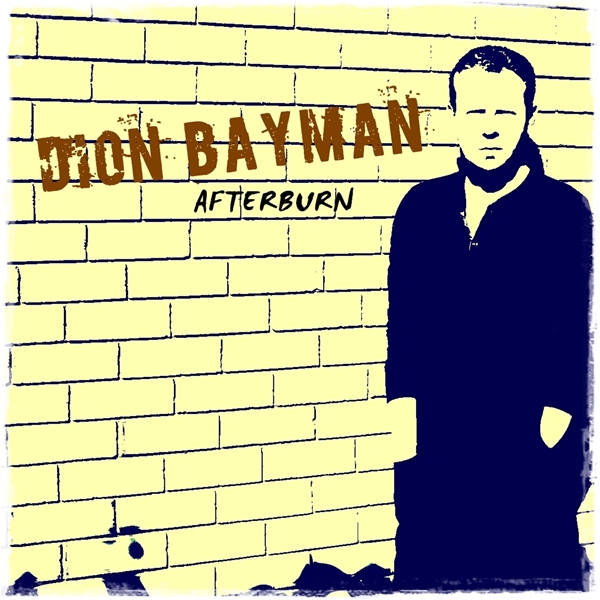 AORLAND: REVIEW: DION BAYMAN " AFTERBURN" 2014 ( DB MUSIC)