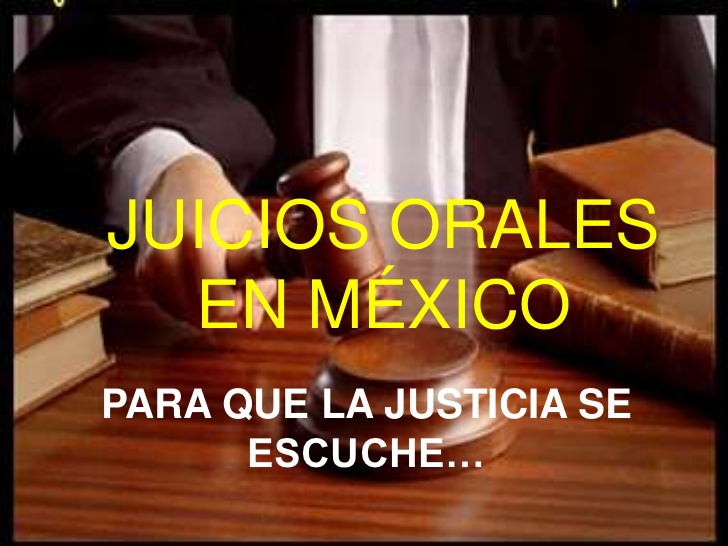 Juicios Orales Juicios Orales En Mexico