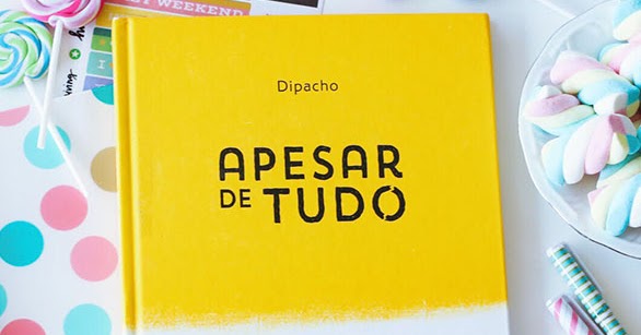 Apesar de Tudo - Dipacho | Vivendo Sentimentos