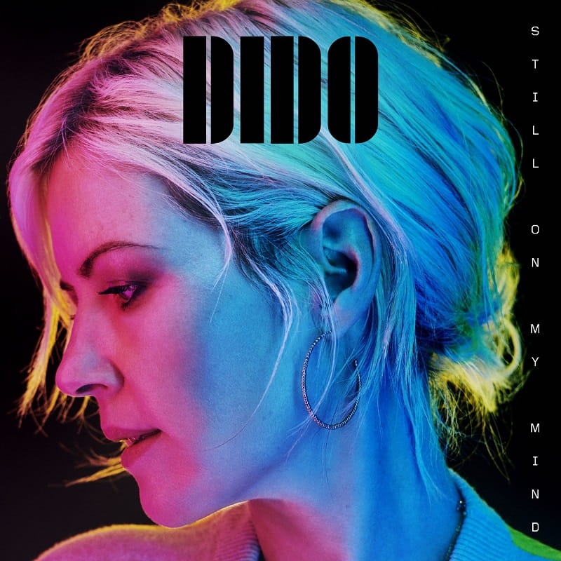 Dido returns with new album ‘Still On My Mind’ & 27 date world tour