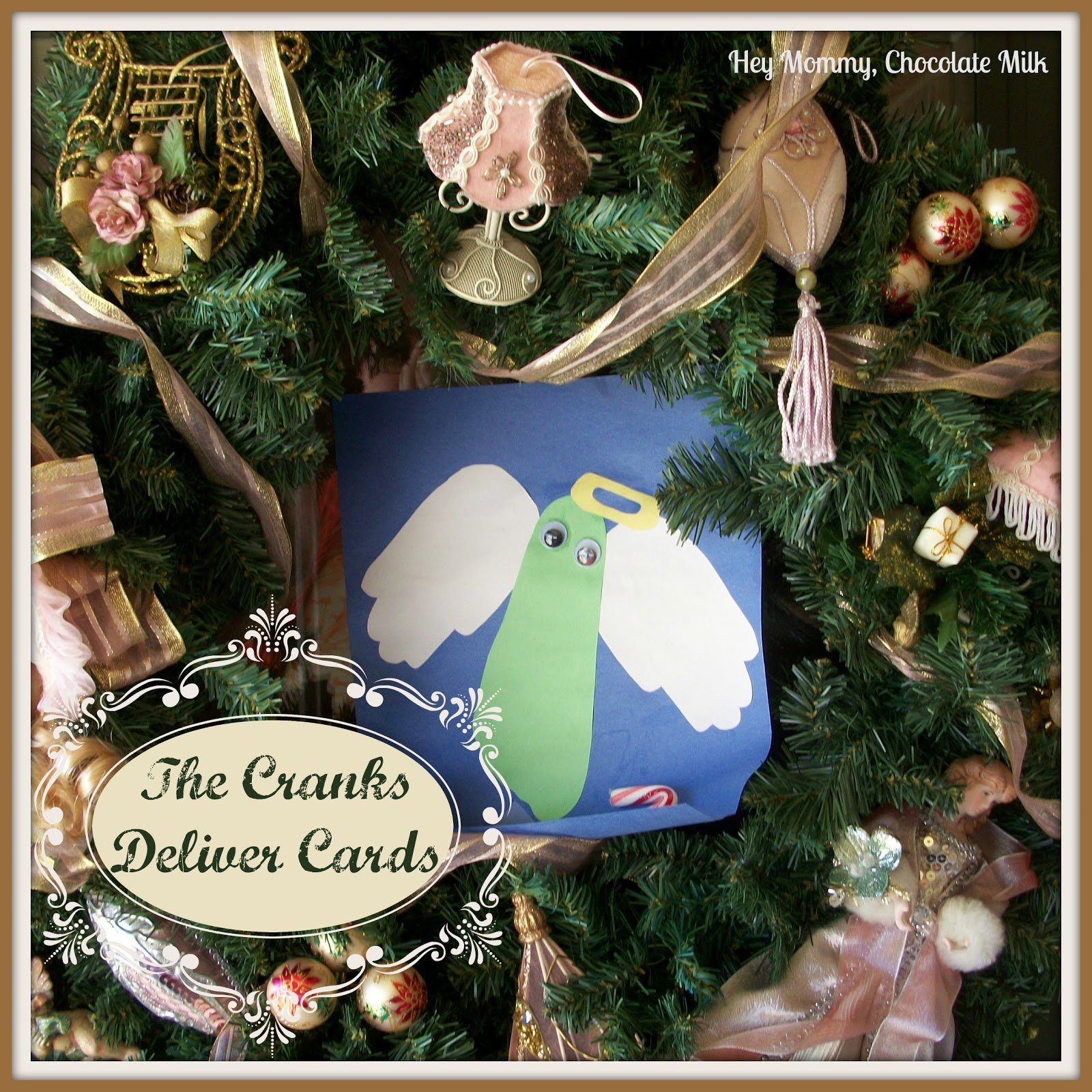 Hey Mommy, Chocolate Milk: Cranks Delivering Cards