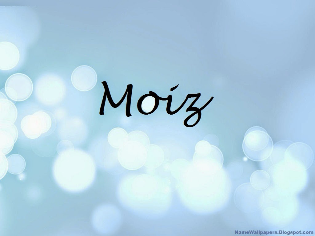 Moiz Name Wallpapers Moiz ~ Name Wallpaper Urdu Name Meaning Name ...