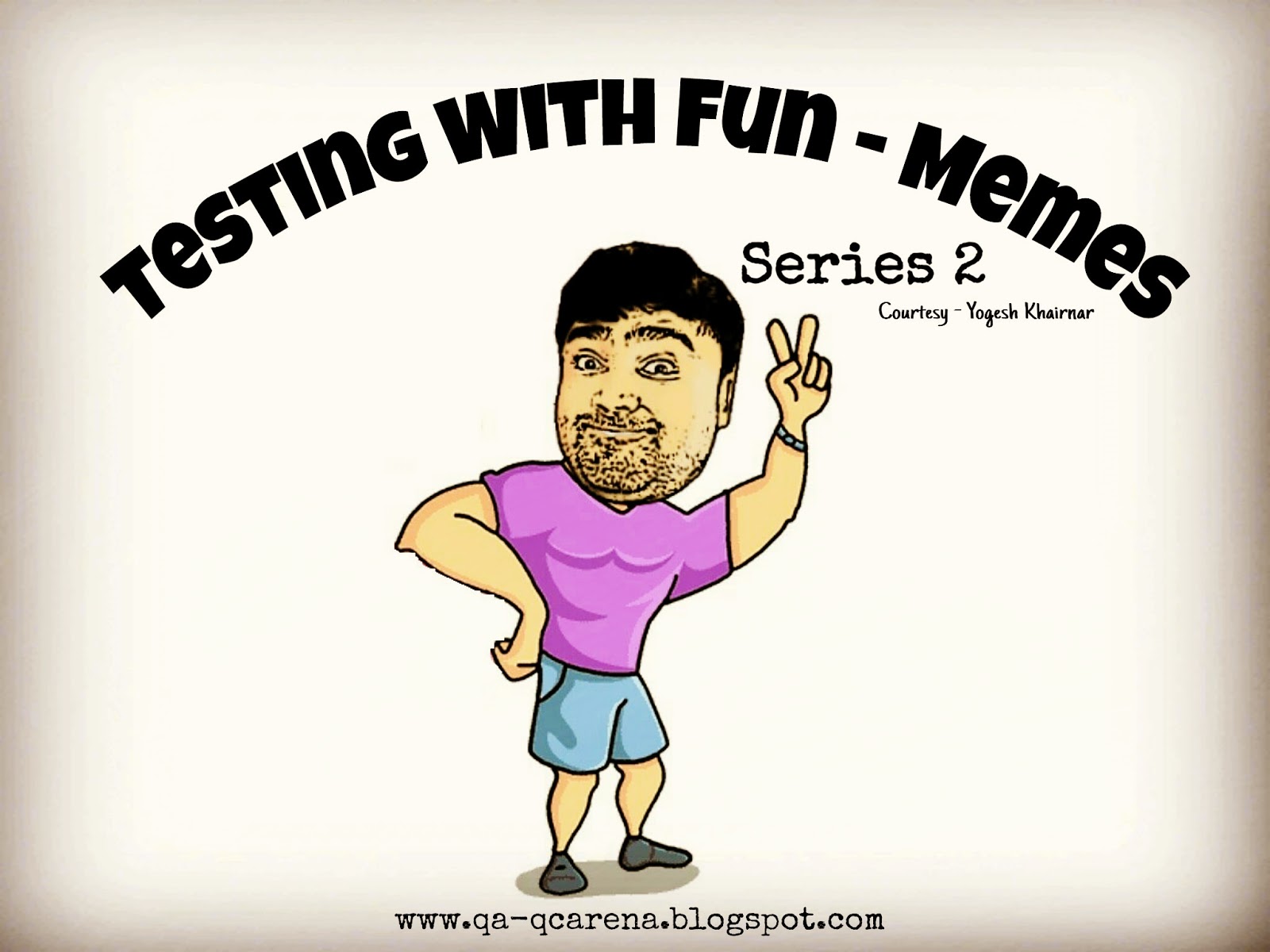 QA-QC Arena: Testing With Fun – Memes (Series 2)