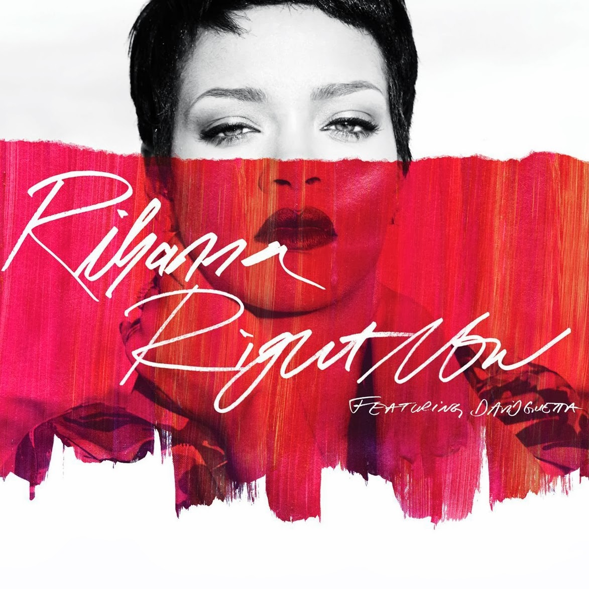Single: Rihanna - Right Now feat. David Guetta - Encartes Pop