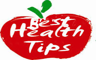 General Health Tips ~ Best Health Tips