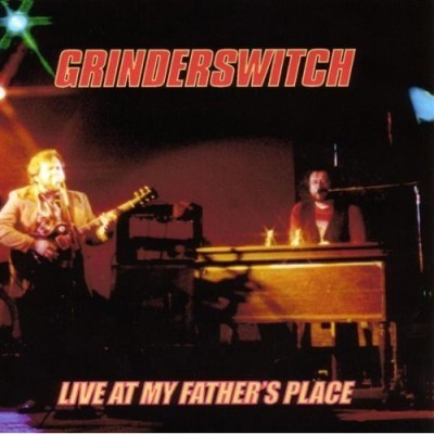 SouthernBluesRock: Grinderswitch 2002 Live At My Father's Place
